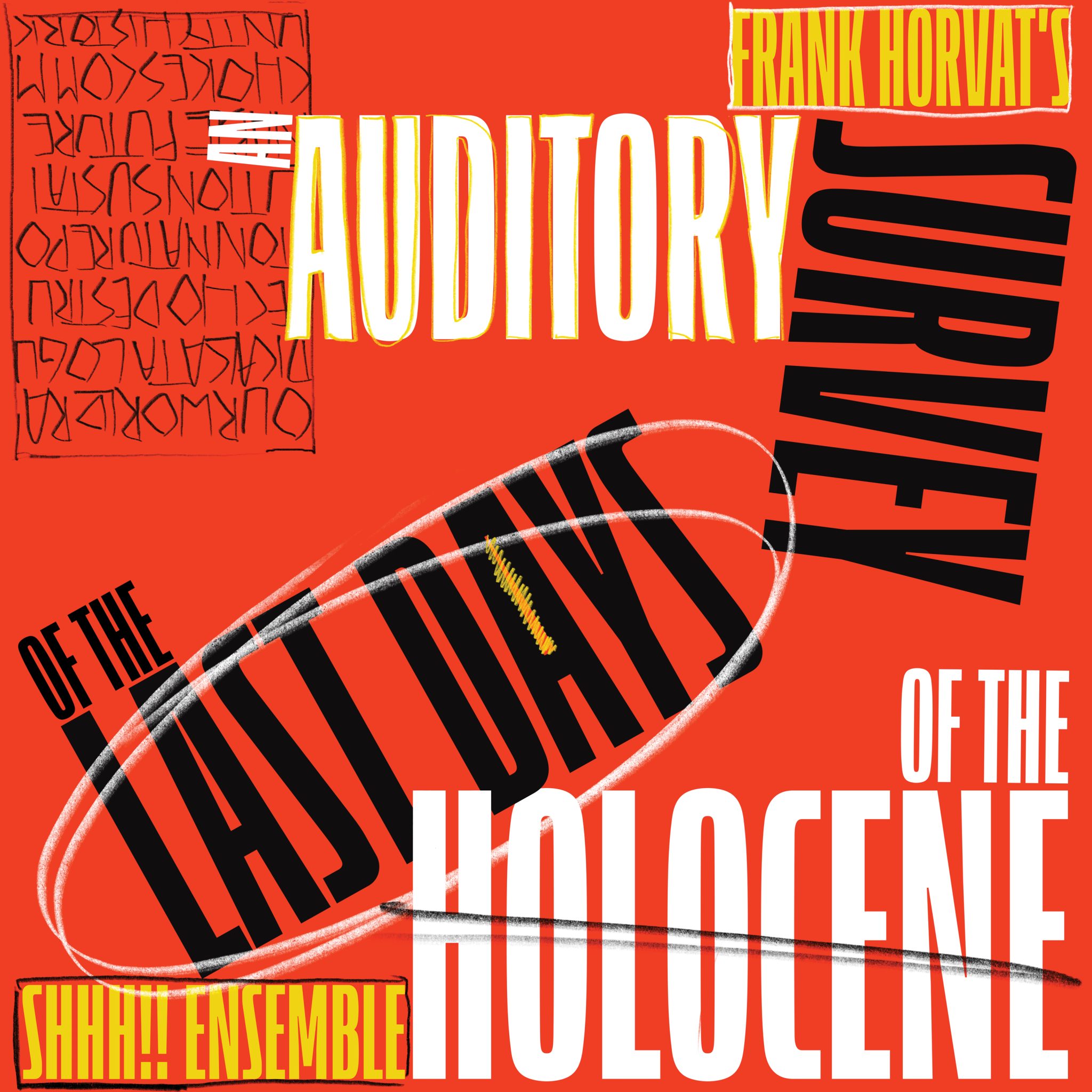 An Auditory Survey of the Last Days of the Holocene — Frank Horvat